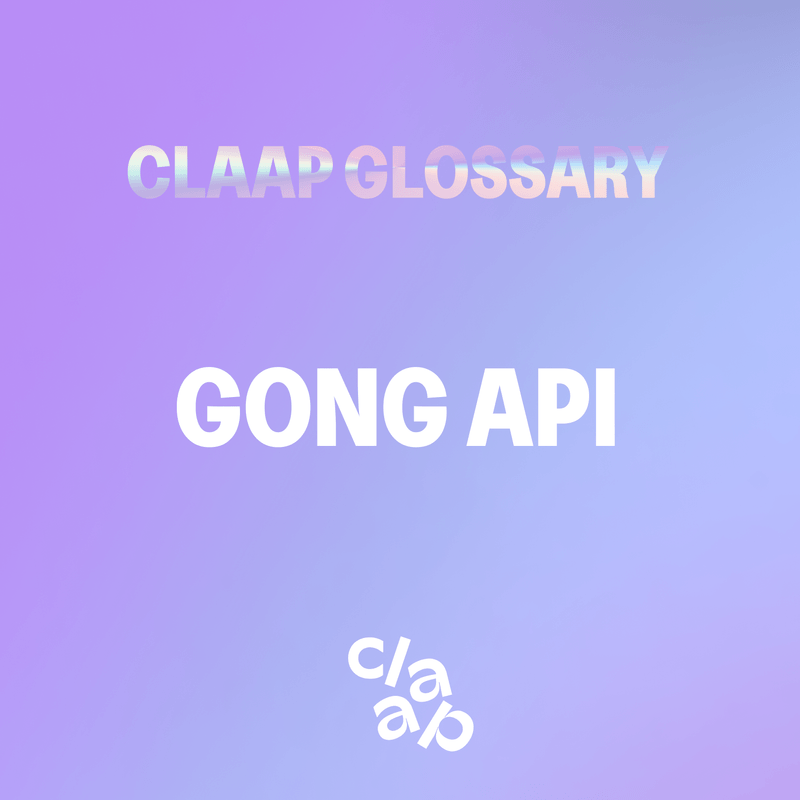 Gong API: Comprehensive Guide and Use Cases | Claap